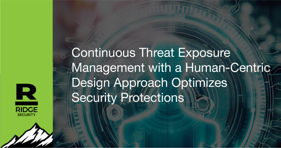 Continuous Threat Exposure Management with a Human-Centric Design ...