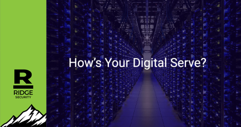 How’s Your Digital Serve? | Ridge Security
